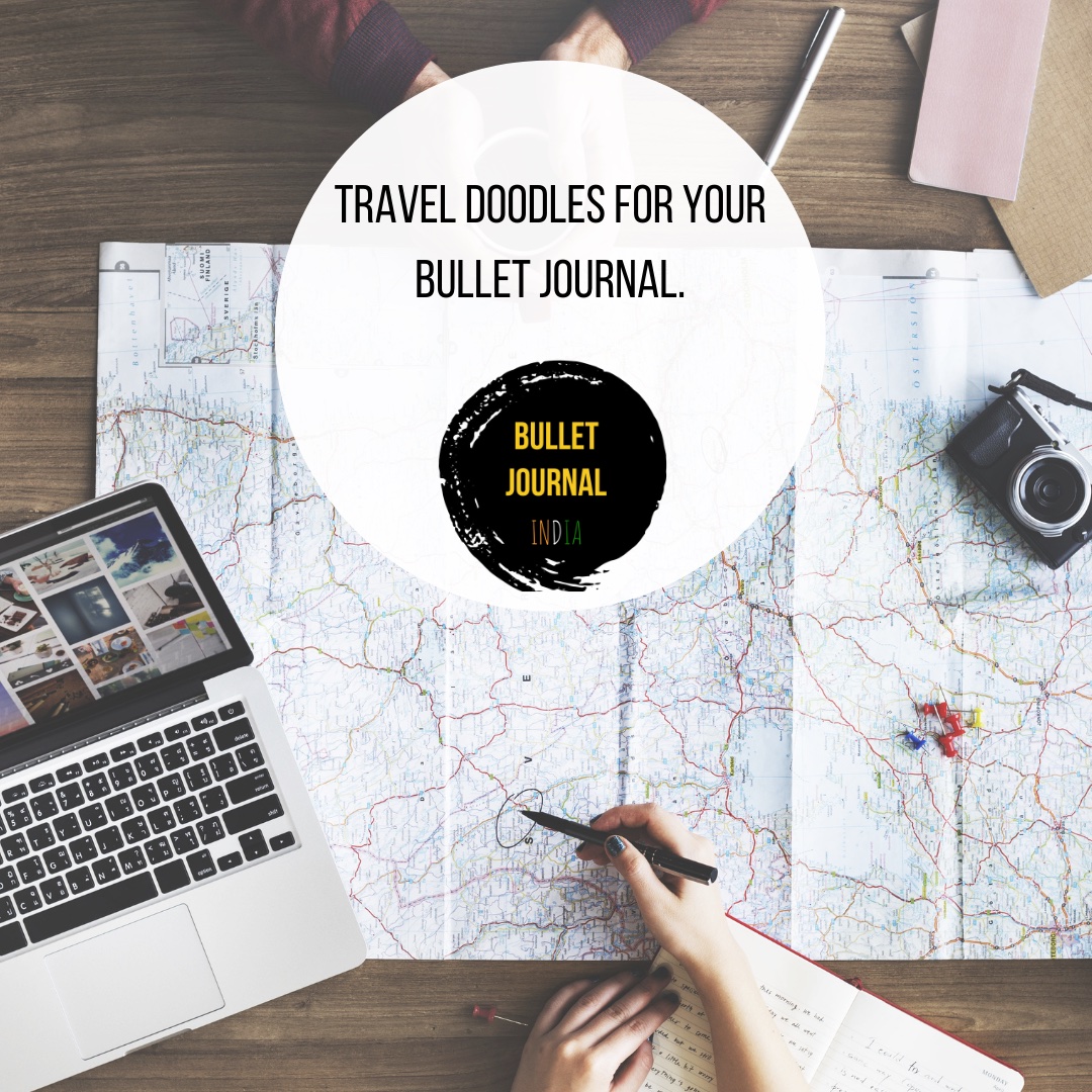 Travel Doodles For Your Bullet Journal. - The Bullet Journal India