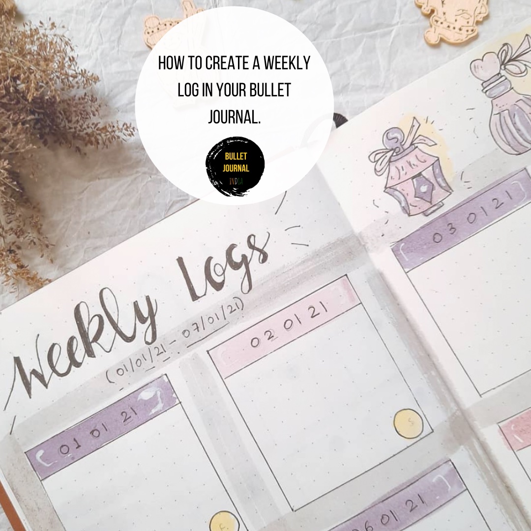 How to Create a Weekly Log in Your Bullet Journal | Bullet Journal India