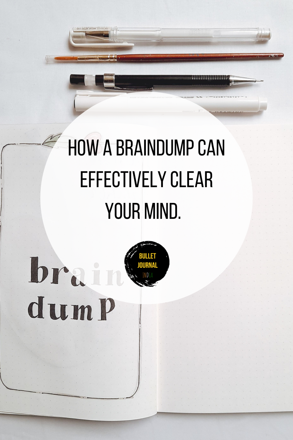 How a Brain Dump can effectively clear your mind | BJI