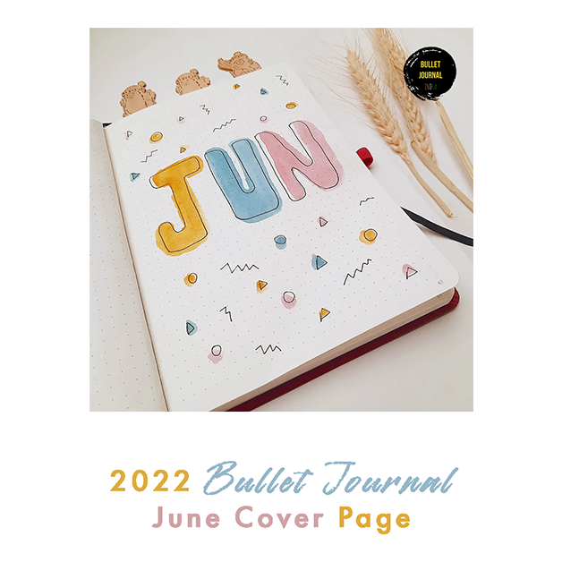 How I made my June Cover page - A Bullet Journal Tutorial